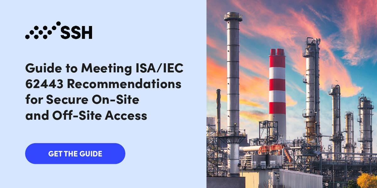 Meet ISA/IEC 62443 Recommendations for Secure On- & Off-Site Access