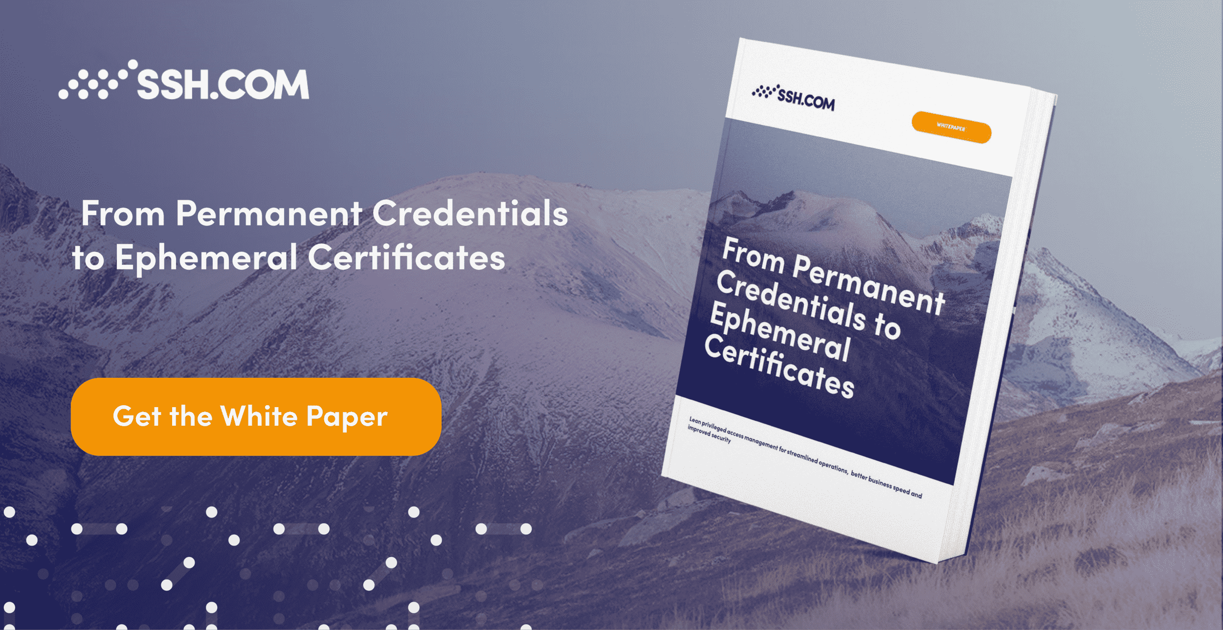 From permanent credentials to Ephemeral Certificates - white paper